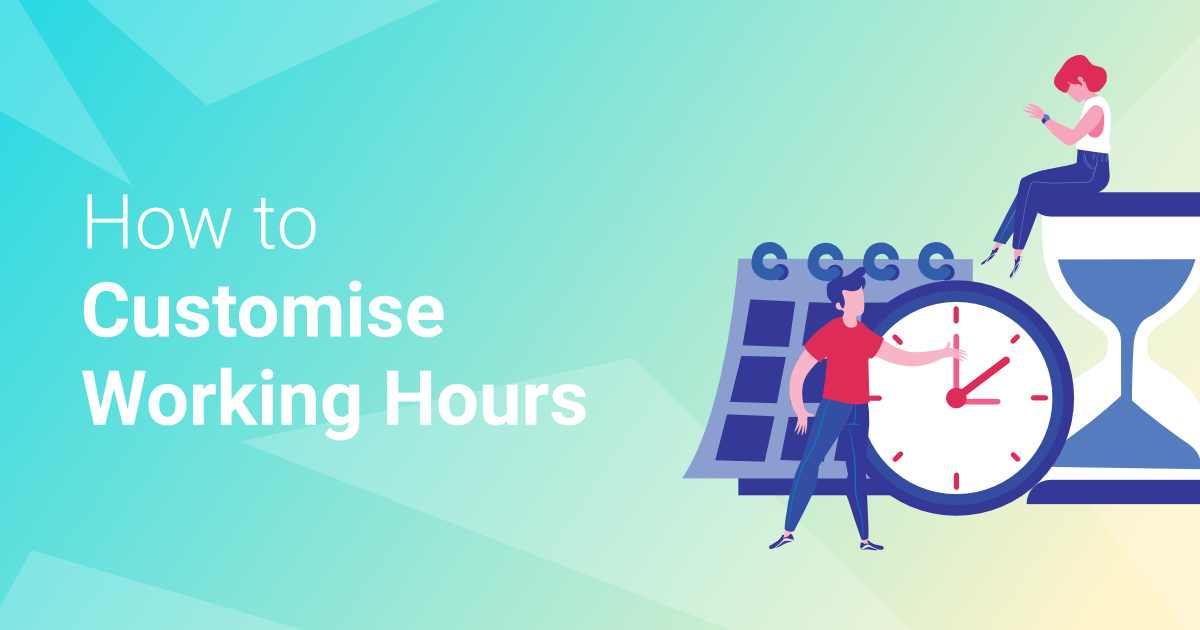 How to Customise Business Working Hours