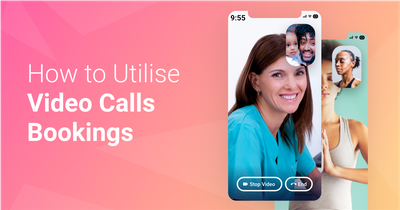 How to Utilise Video Call Bookings
